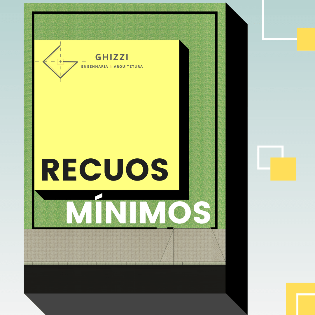Entendendo os recuos Mínimos por Ghizzi Engenharia & Arquitetura